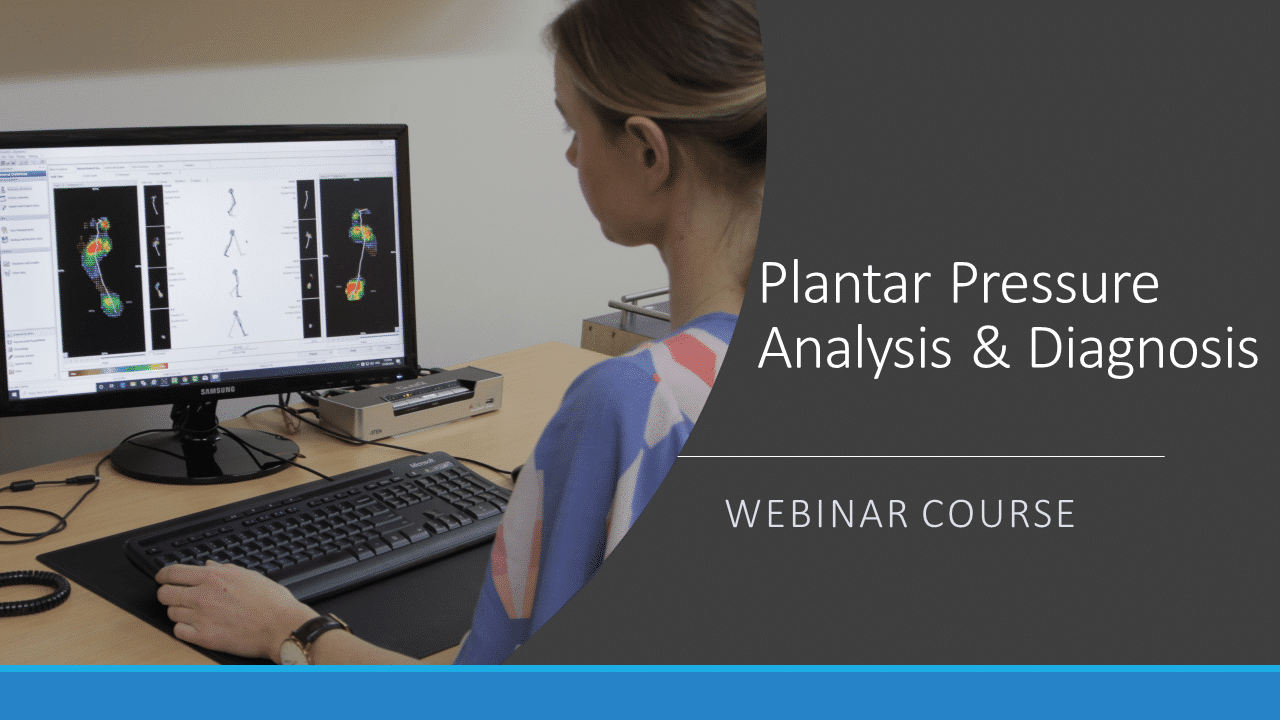 Plantar Pressure Analysis & Diagnosis Webinar Course - Stepforce
